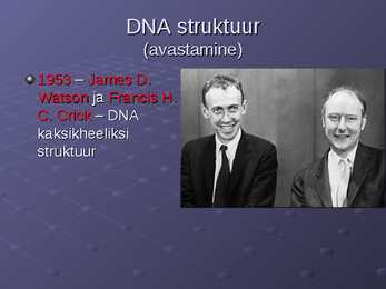 DNA ja RNA | Bioloogia - Molekulaarbioloogia