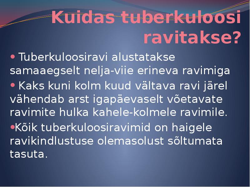 TUBERKULOOS - Esitlus Kõne | Bioloogia - Mikrobioloogia - Eesti Maaülikool