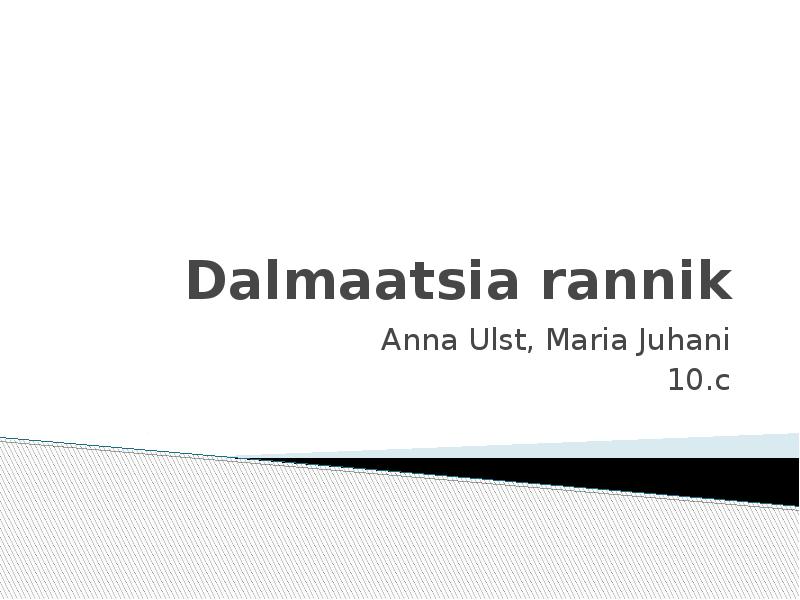 Dalmaatsia rannik - Esitlus Kõne | Geograafia