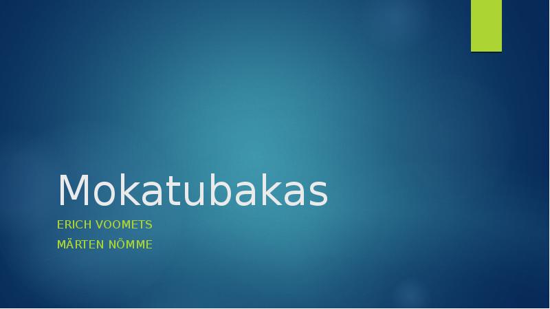 Mokatubakas - Esitlus Kõne | Bioloogia - Juuksed - Nissi Pőhikool