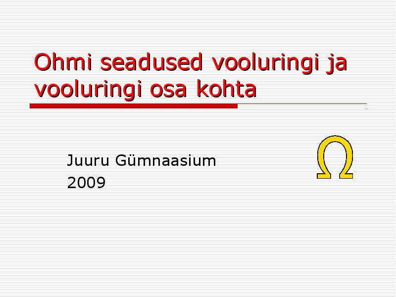 Ohmi seadused | Füüsika - Füüsika