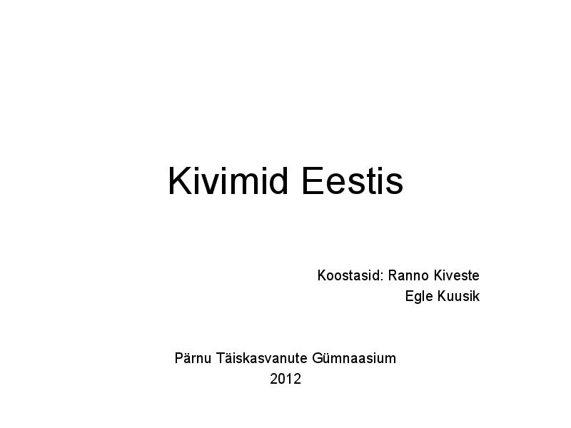 Kivimid Eestis - Referaat Uurimustöö | Geograafia - Geoloogia - Pärnu ...