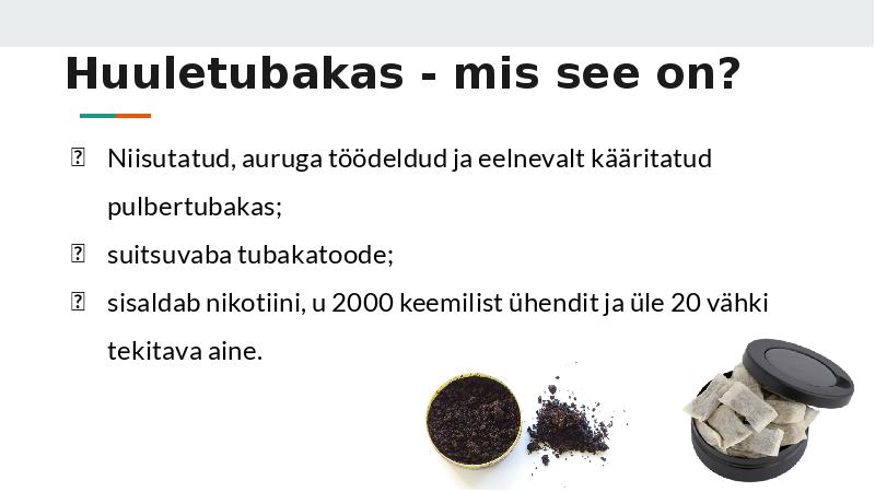 Huuletubakas ehk mokatubakas - Esitlus Kõne | Bioloogia