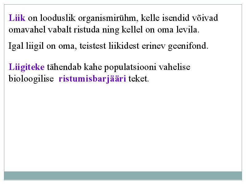 Liigiteke | Bioloogia